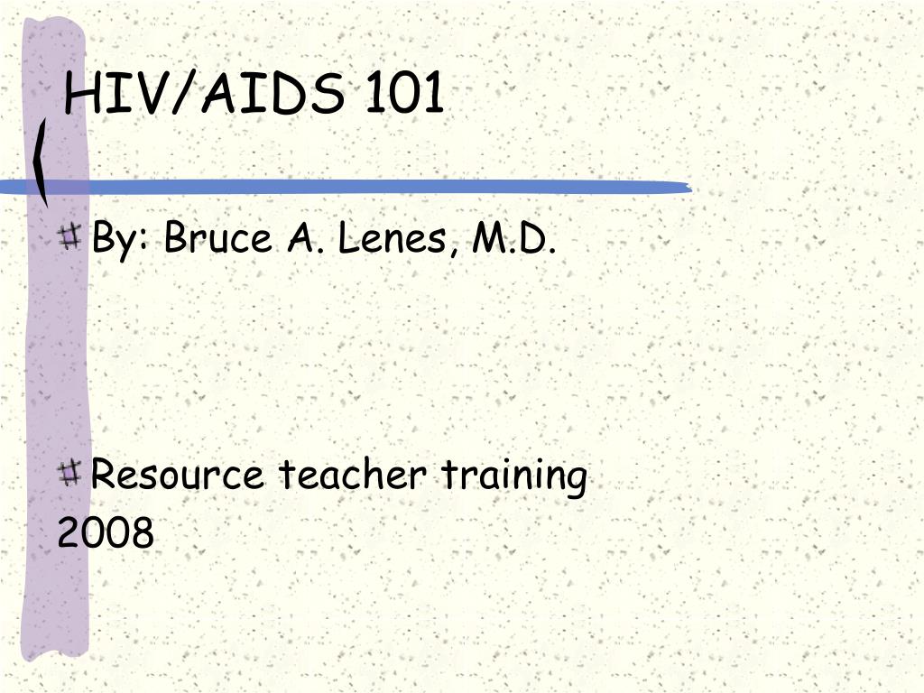 PPT - HIV/AIDS 101 PowerPoint Presentation, free download - ID:3858319