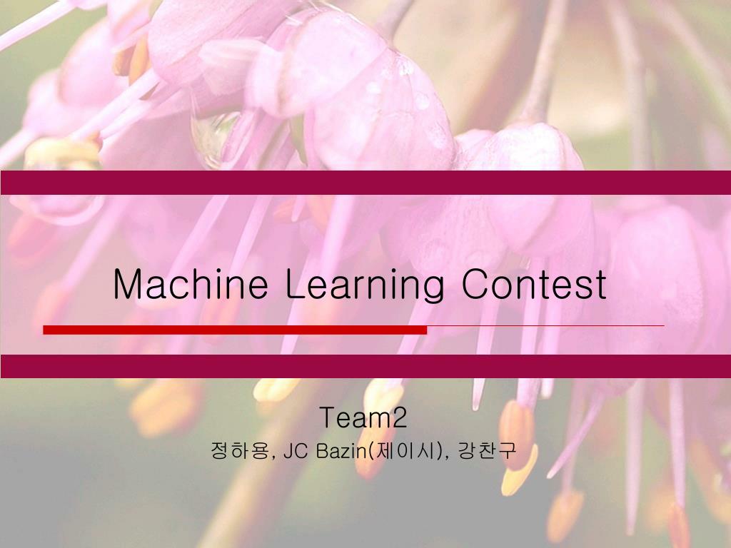 PPT - Machine Learning Contest PowerPoint Presentation, free download ...