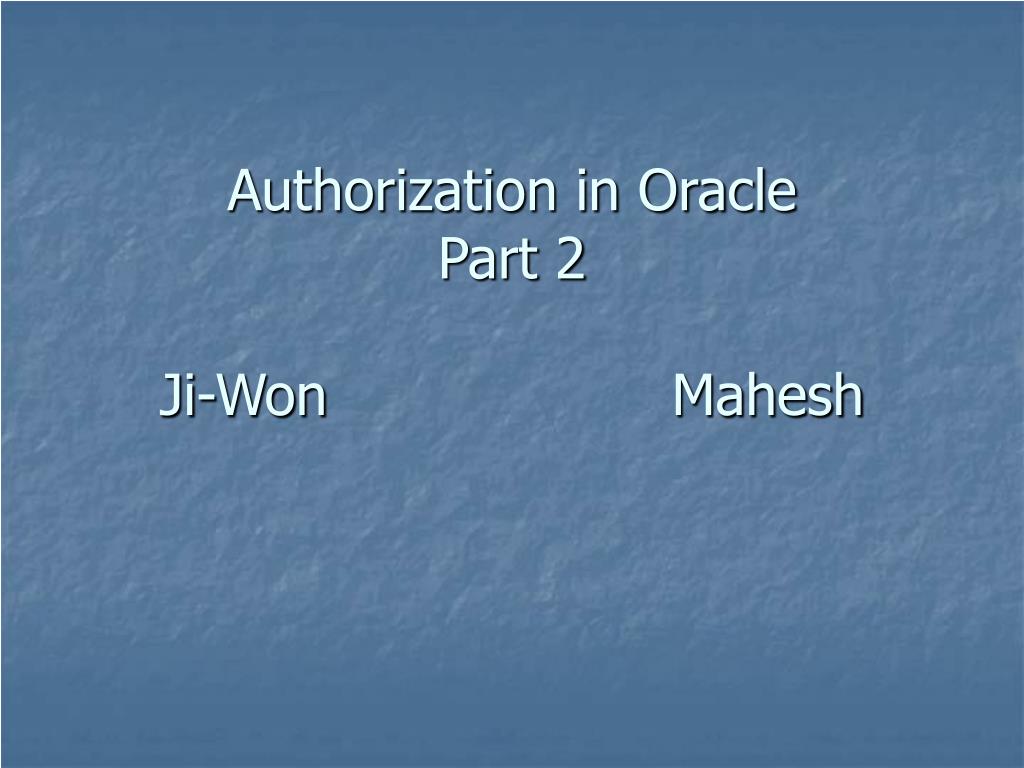 PPT - Oracle Authorization: Definer’s and Invoker’s Rights Procedures in PL/SQL PowerPoint ...