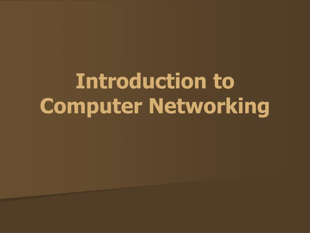 PPT - Introduction to Computer Networking PowerPoint Presentation, free ...