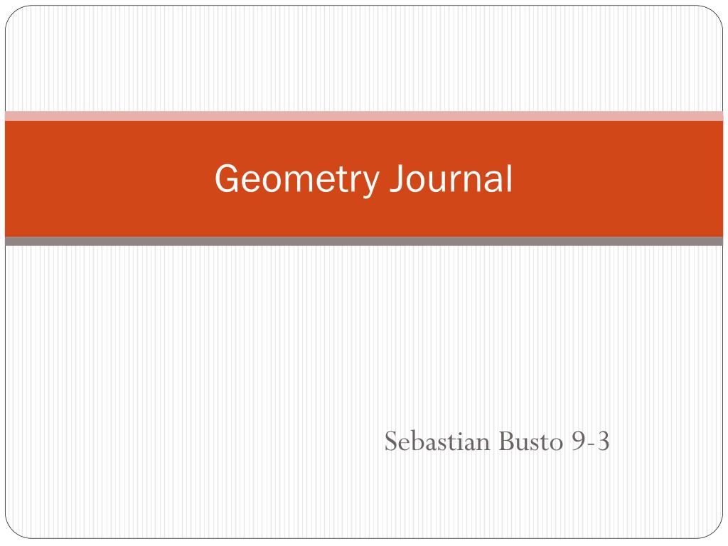 PPT - Geometry Journal PowerPoint Presentation, free download - ID:3862875