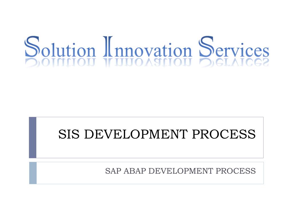 PPT - SIS DEVELOPMENT PROCESS PowerPoint Presentation, free download ...