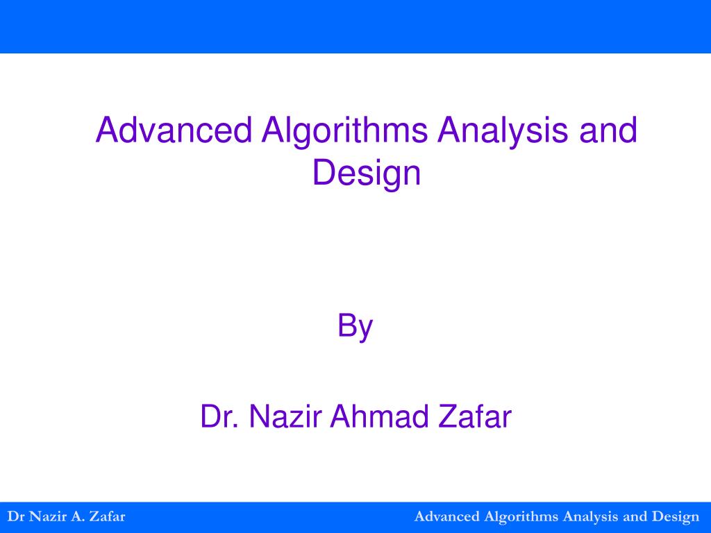 PPT - Advanced Algorithms Analysis and Design PowerPoint Presentation ...
