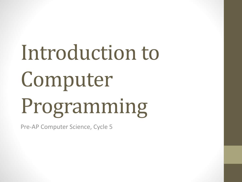 Ppt Introduction To Computer Programming Powerpoint Presentation Free Download Id3867869