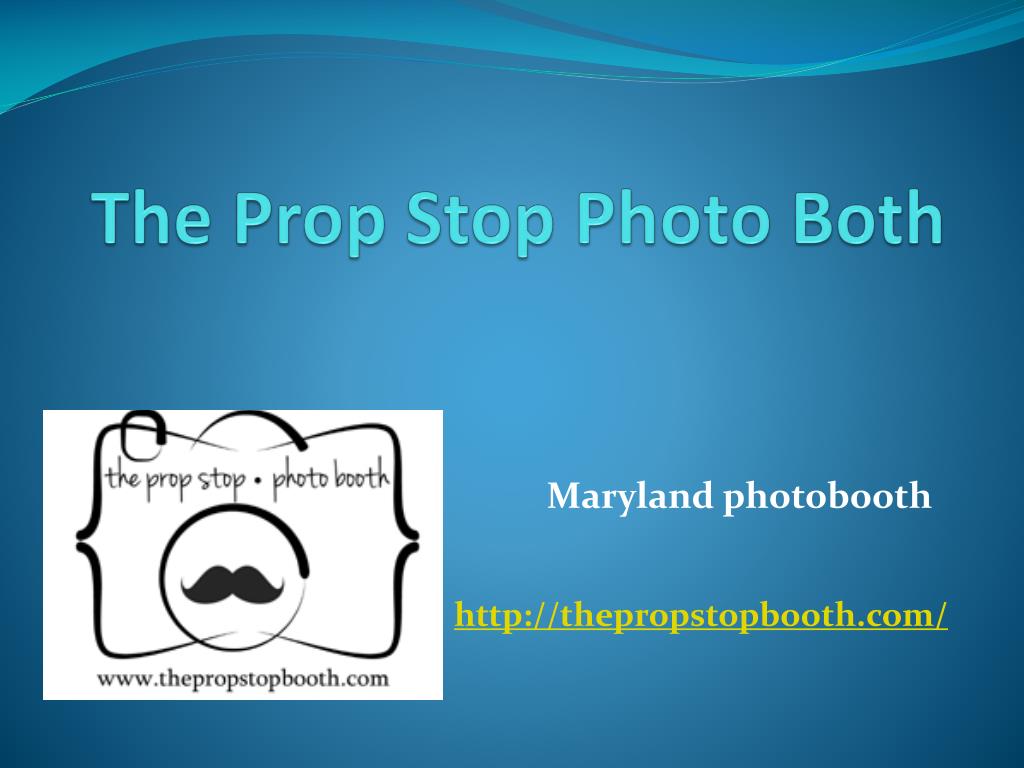 PPT - The Prop Stop Photo Both PowerPoint Presentation, free download ...