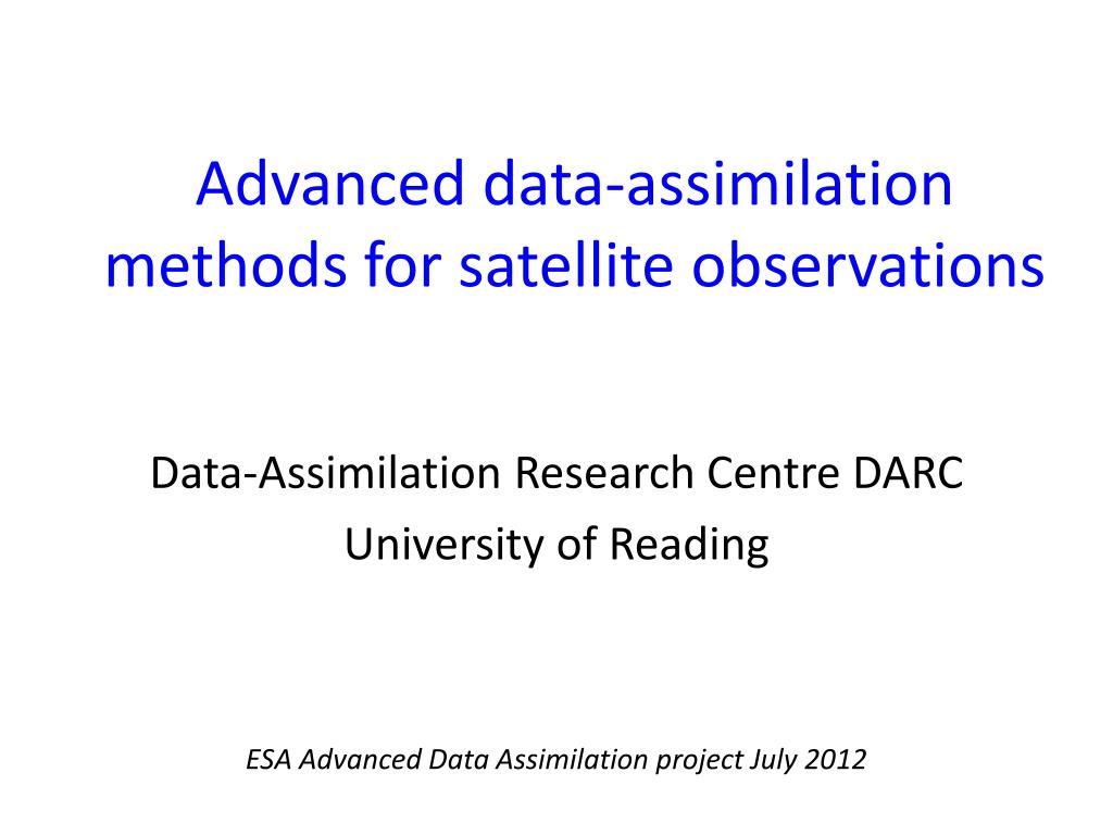 PPT - Advanced data-assimilation methods for satellite observations ...