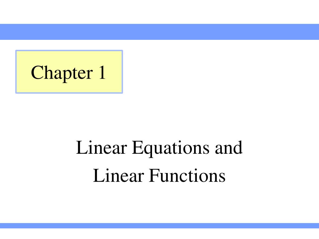 PPT - Linear Equations and Linear Functions PowerPoint Presentation ...