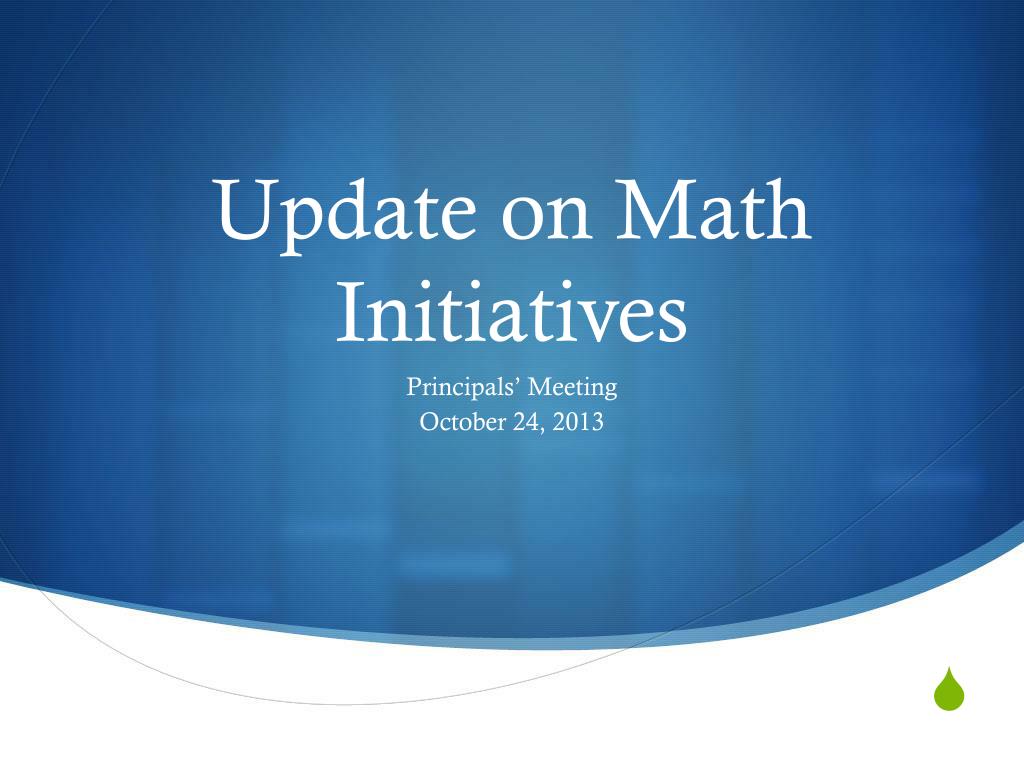 PPT - Update on Math Initiatives PowerPoint Presentation, free download ...
