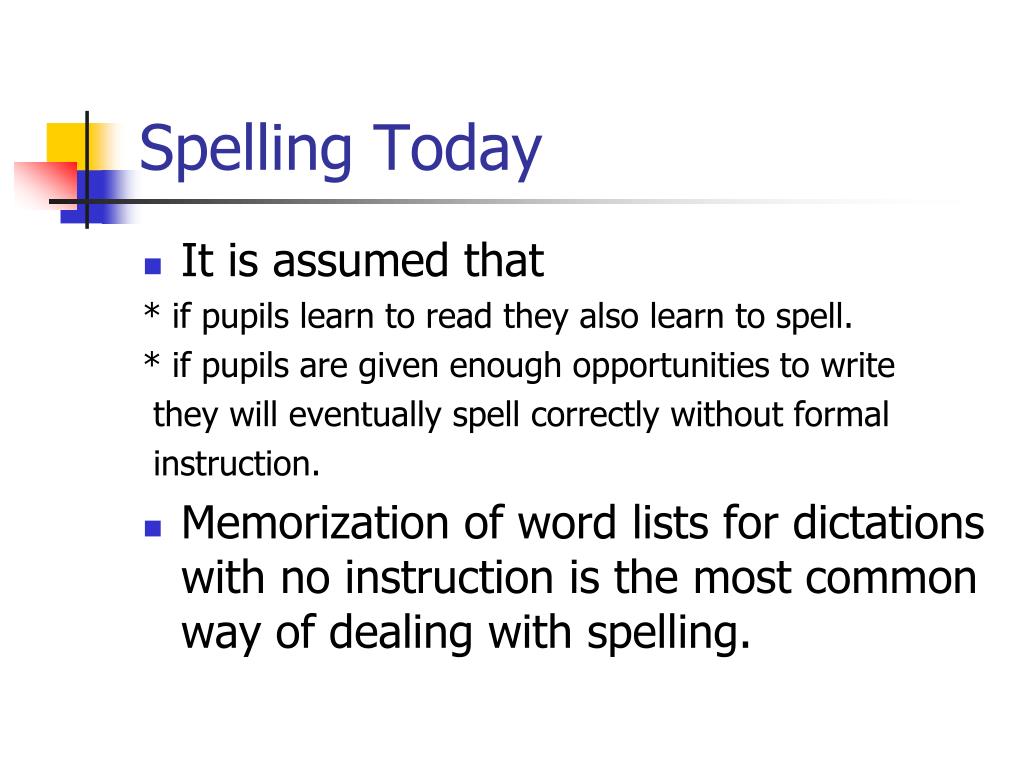 PPT - Spelling Today PowerPoint Presentation, free download - ID:3872621