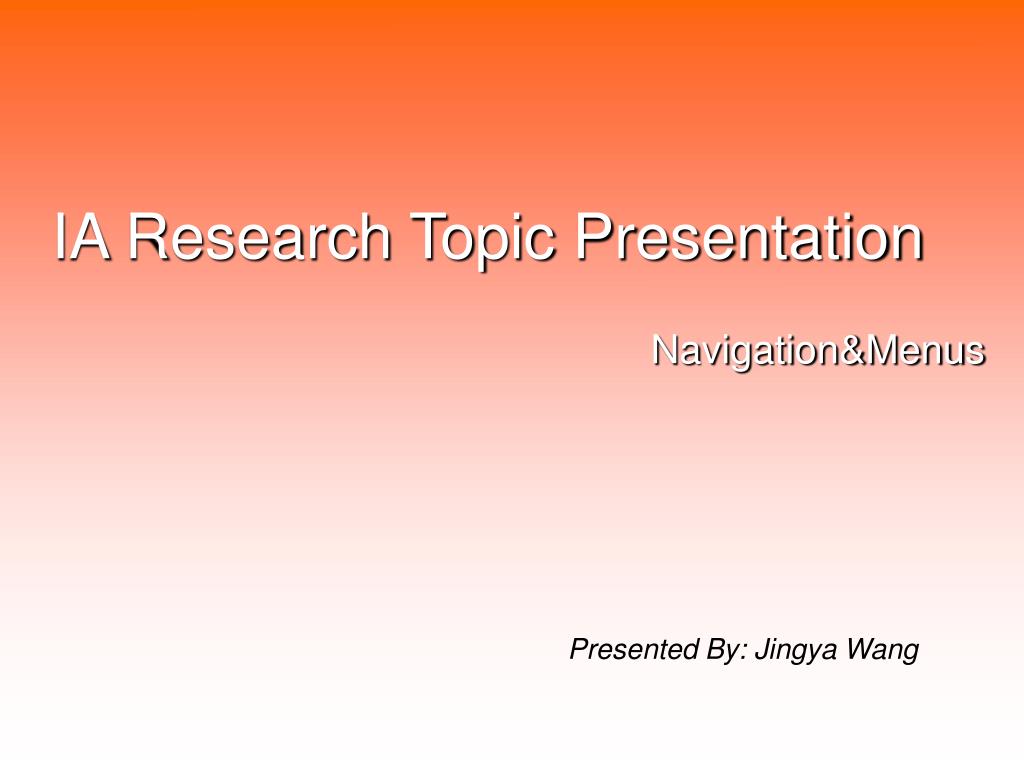 PPT - IA Research Topic Presentation PowerPoint Presentation, free ...