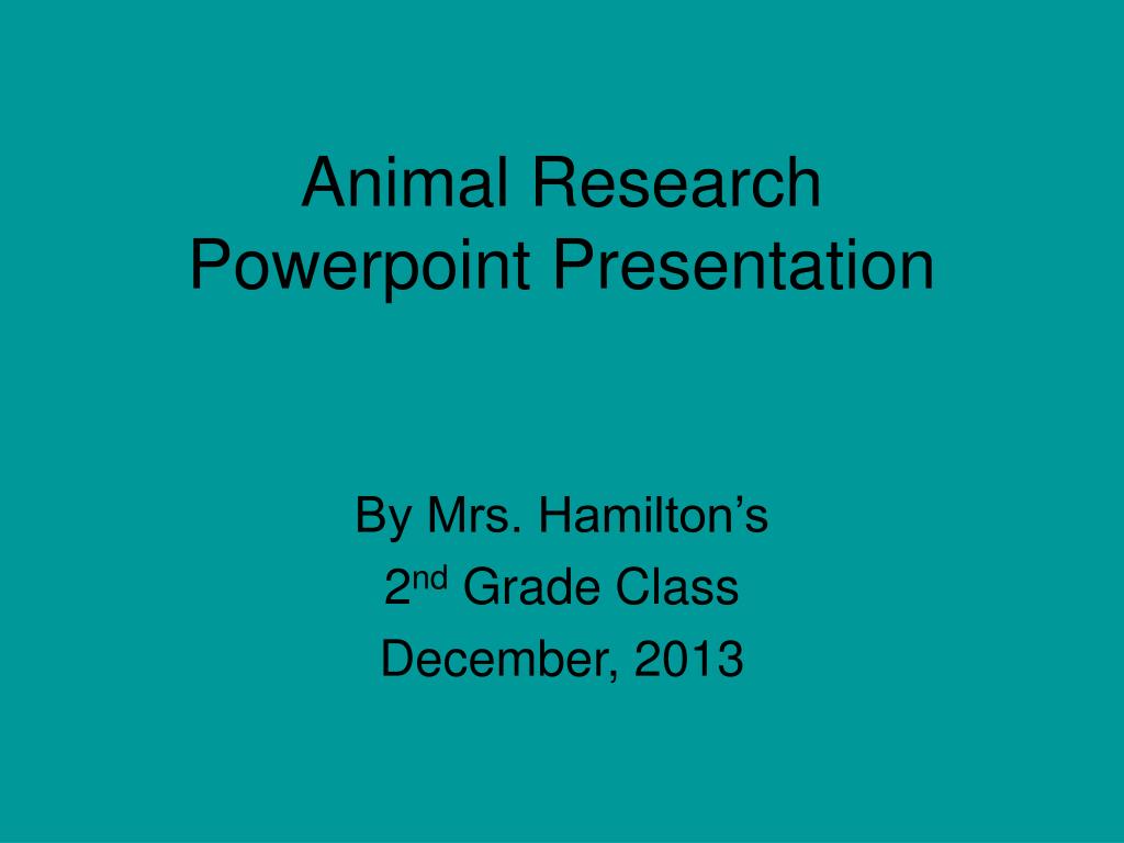 PPT - Animal Research Powerpoint Presentation PowerPoint Presentation ...
