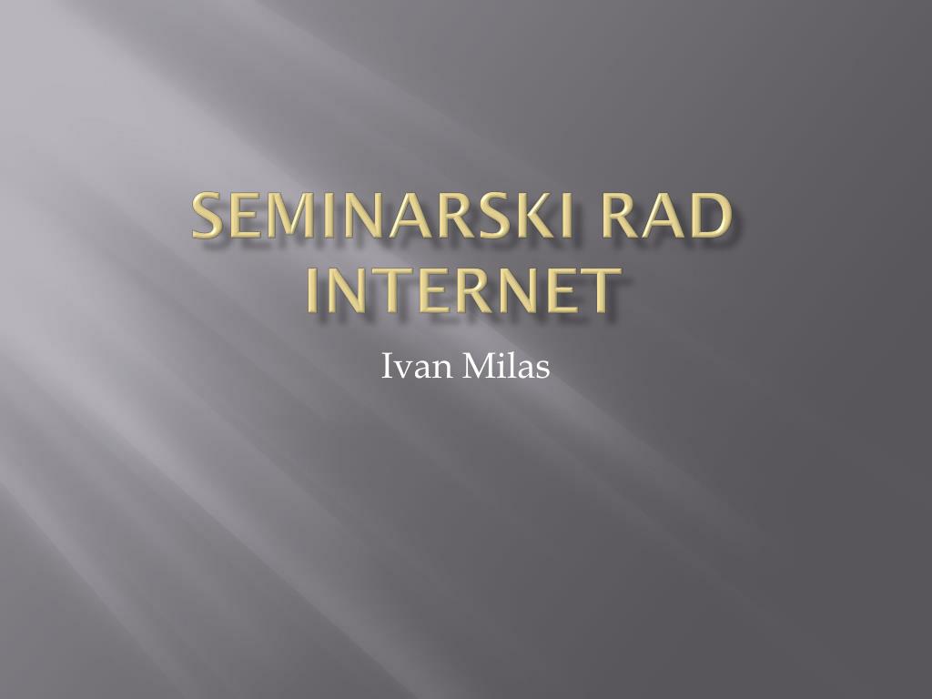 PPT - Seminarski rad Internet PowerPoint Presentation, free download ...