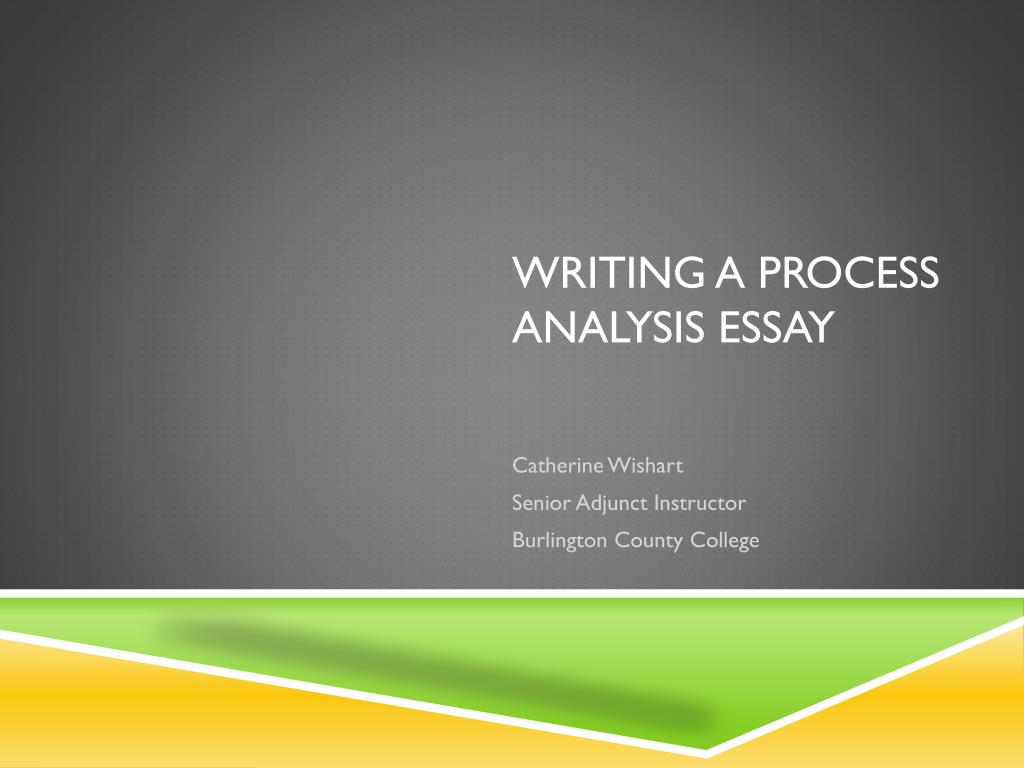 PPT - Writing a Process Analysis Essay PowerPoint Presentation, free ...