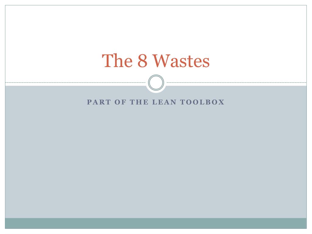 PPT - The 8 Wastes PowerPoint Presentation, free download - ID:3873898