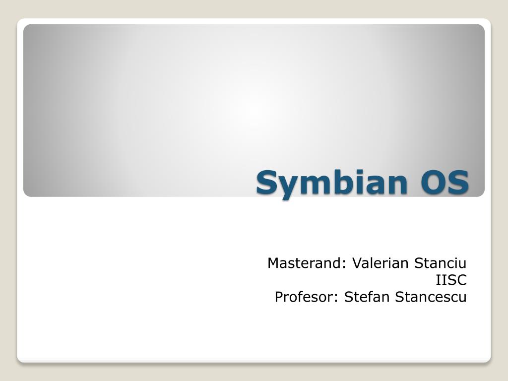 PPT - Symbian OS PowerPoint Presentation, free download - ID:3874590