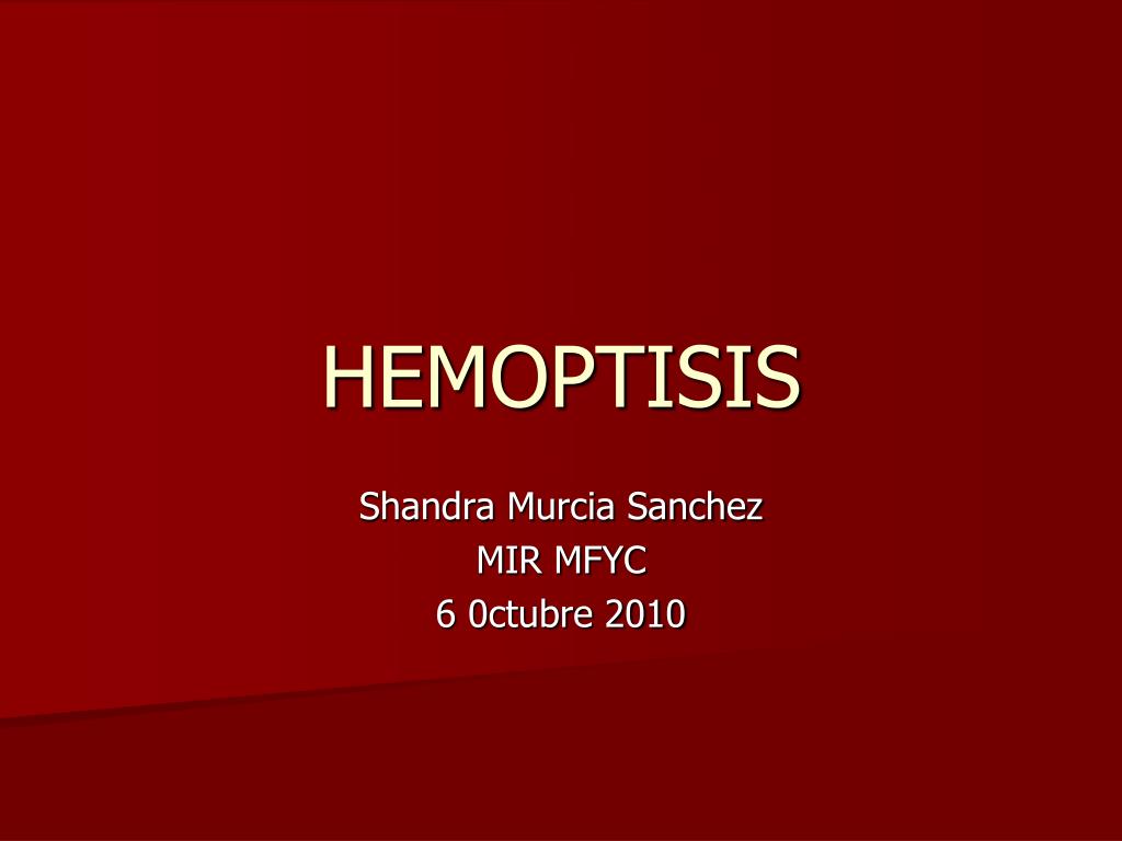 PPT - HEMOPTISIS PowerPoint Presentation, free download - ID:3875237