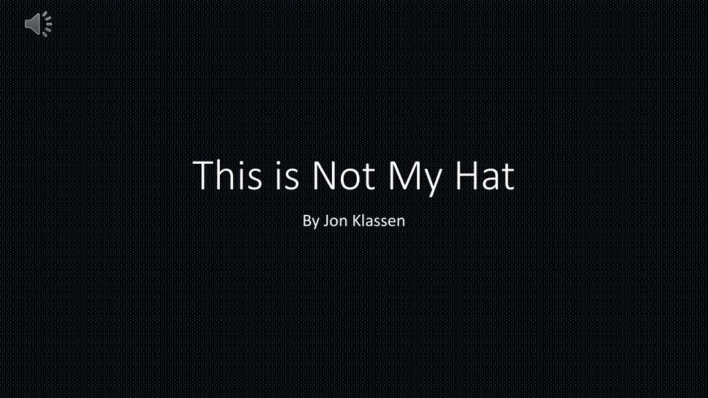 PPT - This is Not My Hat PowerPoint Presentation, free download - ID ...