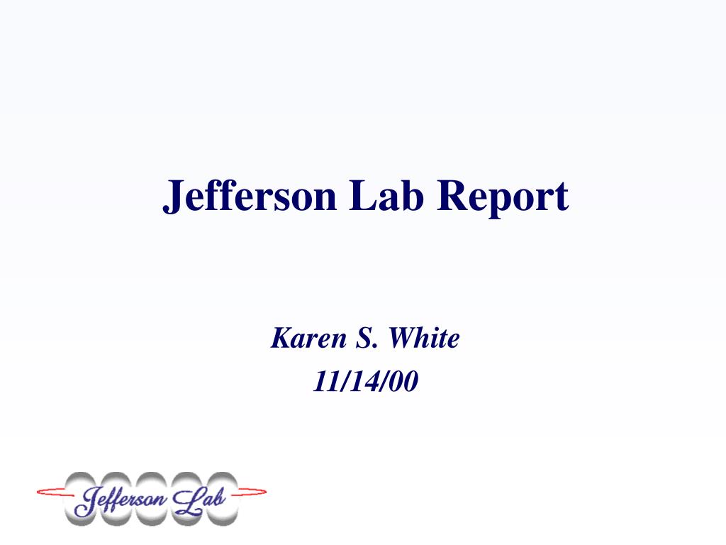 PPT - Jefferson Lab Report PowerPoint Presentation, free download - ID ...
