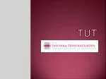PPT - IMAGE OF TUT PowerPoint Presentation, free download - ID:2478904