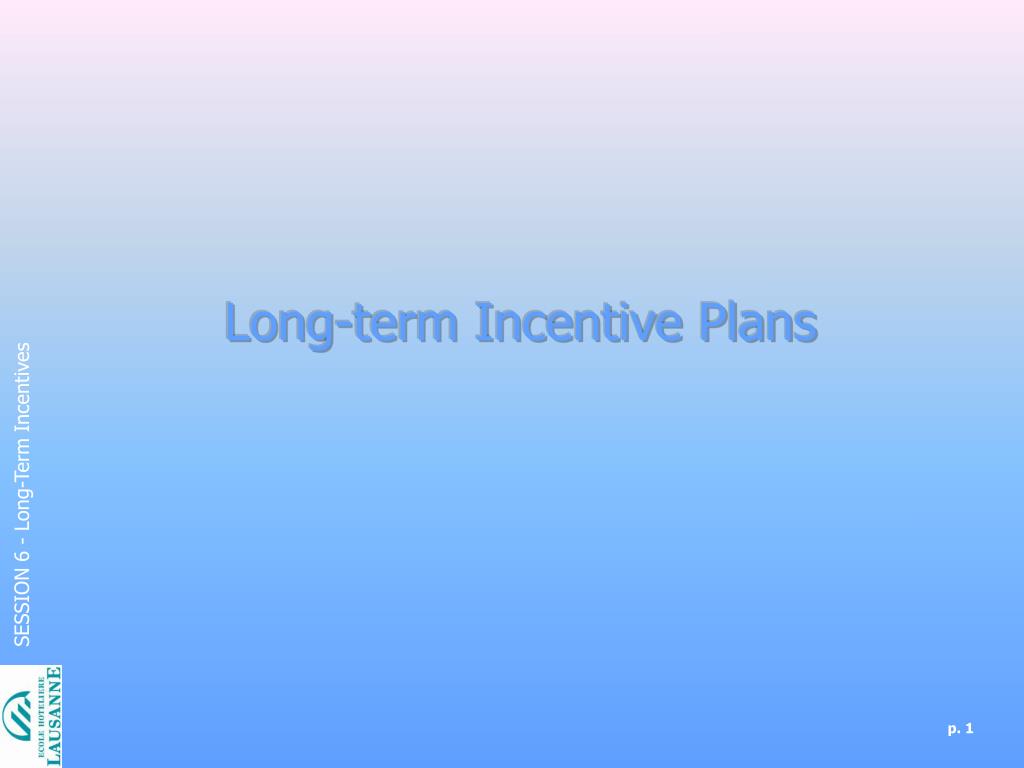 PPT - Long-term Incentive Plans PowerPoint Presentation, free download ...