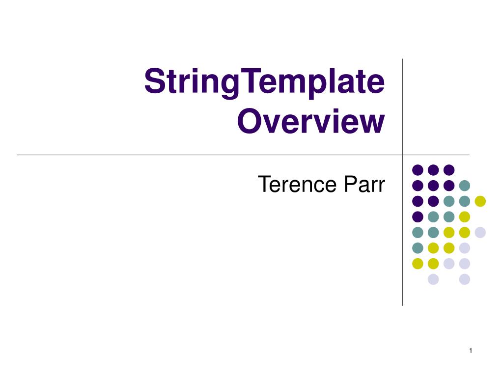 PPT - StringTemplate Overview PowerPoint Presentation, free download ...