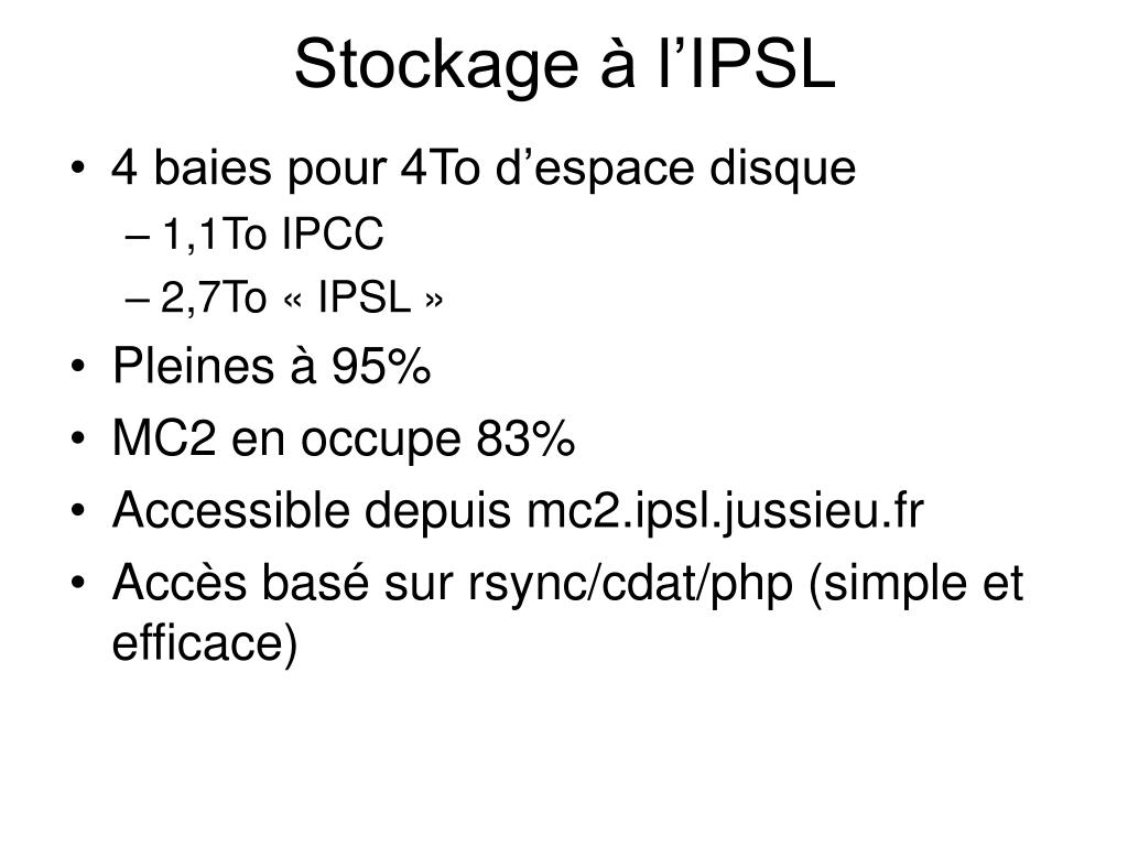 PPT - Stockage à l’IPSL PowerPoint Presentation, free download - ID:3881758