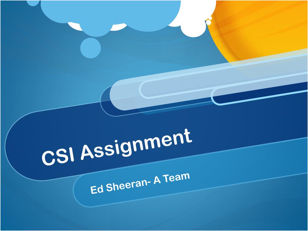 PPT - CSI Assignment PowerPoint Presentation, free download - ID:3882693