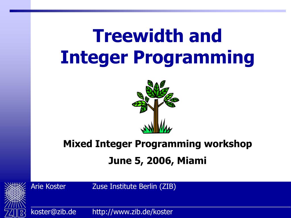 PPT - Treewidth and Integer Programming PowerPoint Presentation, free ...