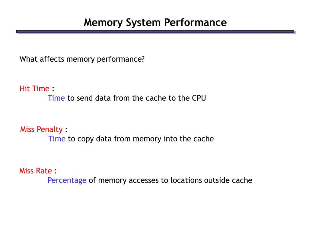 PPT - Memory System Performance PowerPoint Presentation, free download ...