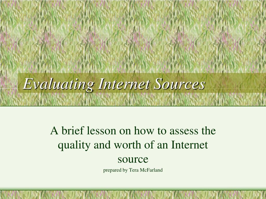 PPT - Evaluating Internet Sources PowerPoint Presentation, free ...