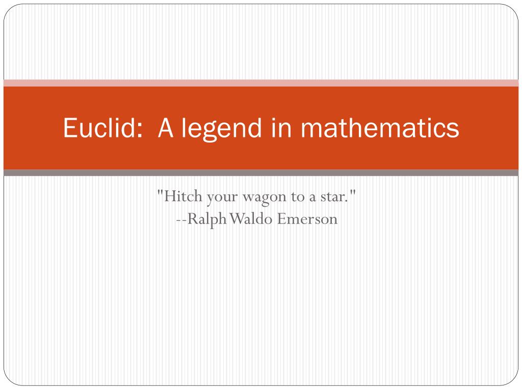 PPT - Euclid: A legend in mathematics PowerPoint Presentation, free ...