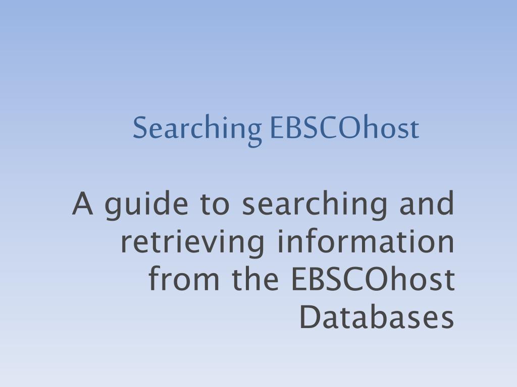 PPT - Searching EBSCOhost PowerPoint Presentation, free download - ID:3884346