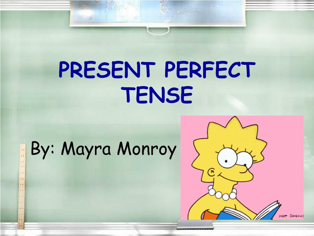 PPT - PRESENT PERFECT TENSE PowerPoint Presentation, free download - ID ...