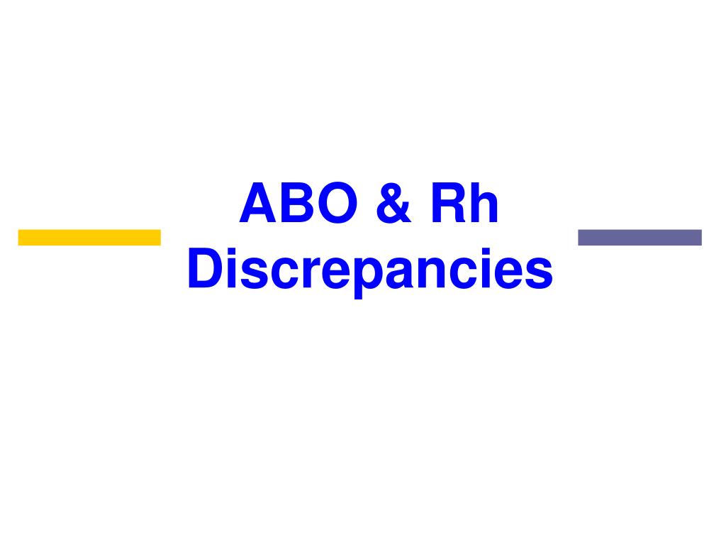 PPT - ABO & Rh Discrepancies PowerPoint Presentation, free download ...