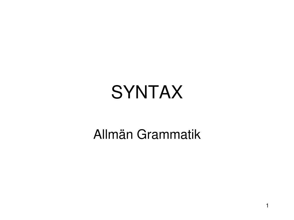 PPT - SYNTAX PowerPoint Presentation, free download - ID:3885458