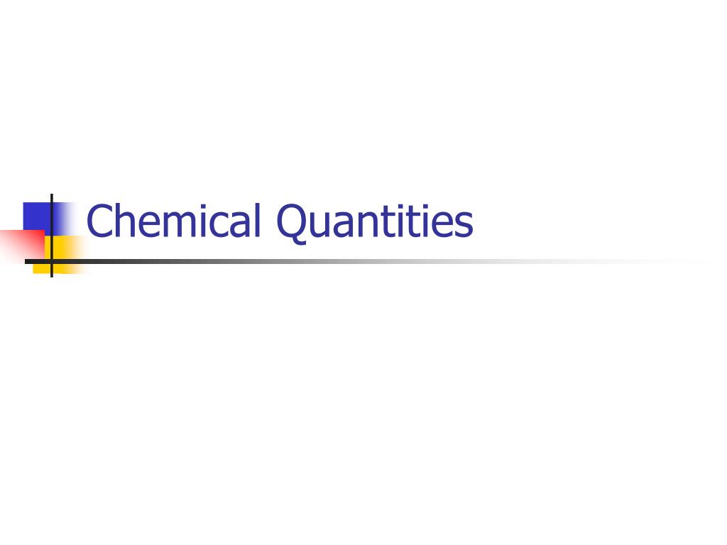 PPT - Chemical Quantities PowerPoint Presentation, free download - ID ...