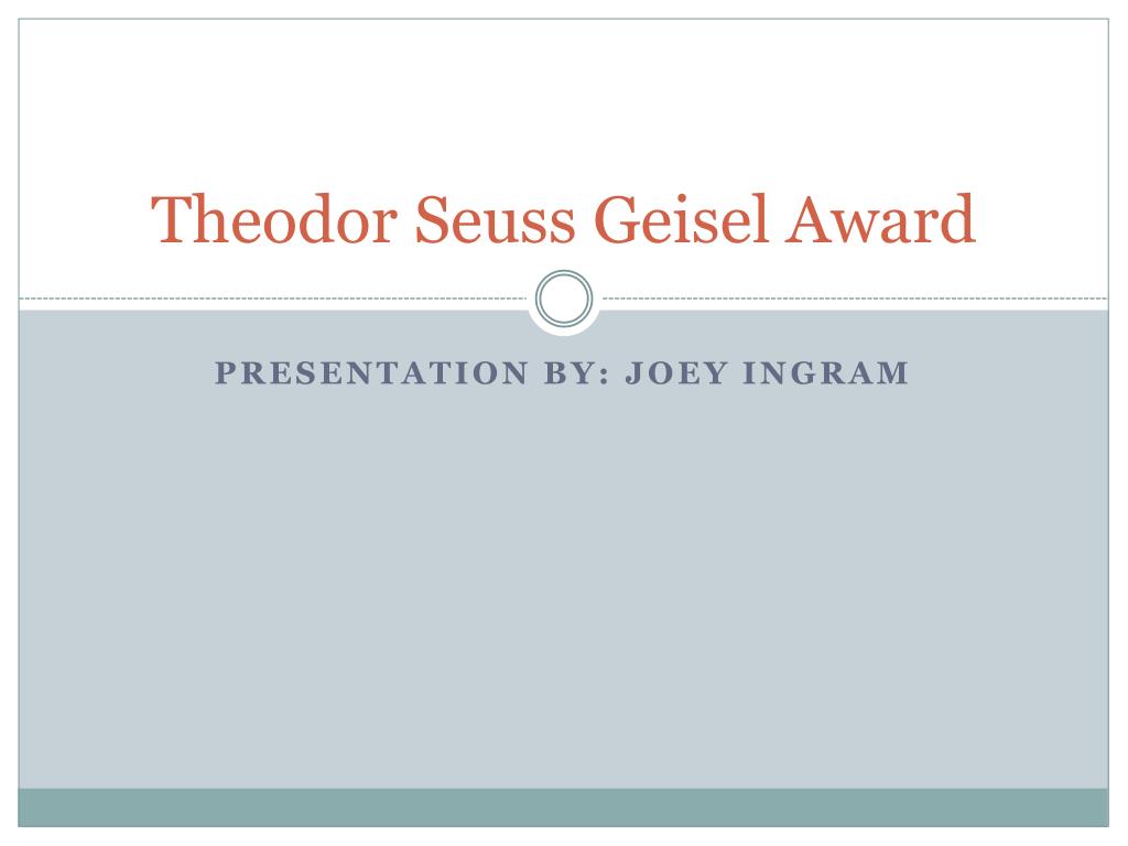 PPT - Theodor Seuss Geisel Award PowerPoint Presentation, free download ...