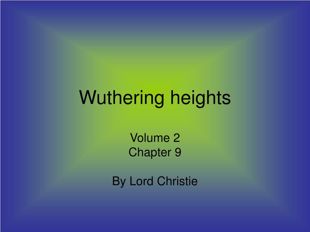PPT - Wuthering heights PowerPoint Presentation, free download - ID:3887876
