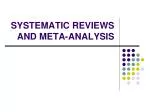 PPT - Randomized Controlled Trials, Systematic Reviews and Meta-analysis PowerPoint Presentation ...