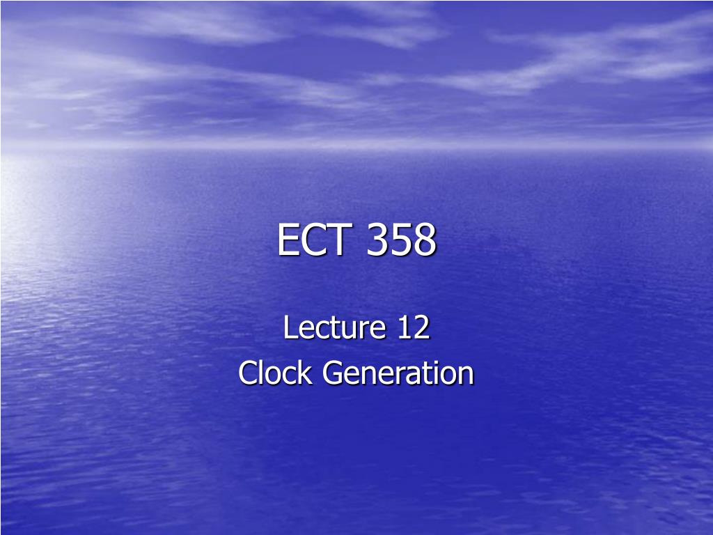 PPT - ECT 358 PowerPoint Presentation, free download - ID:3888241