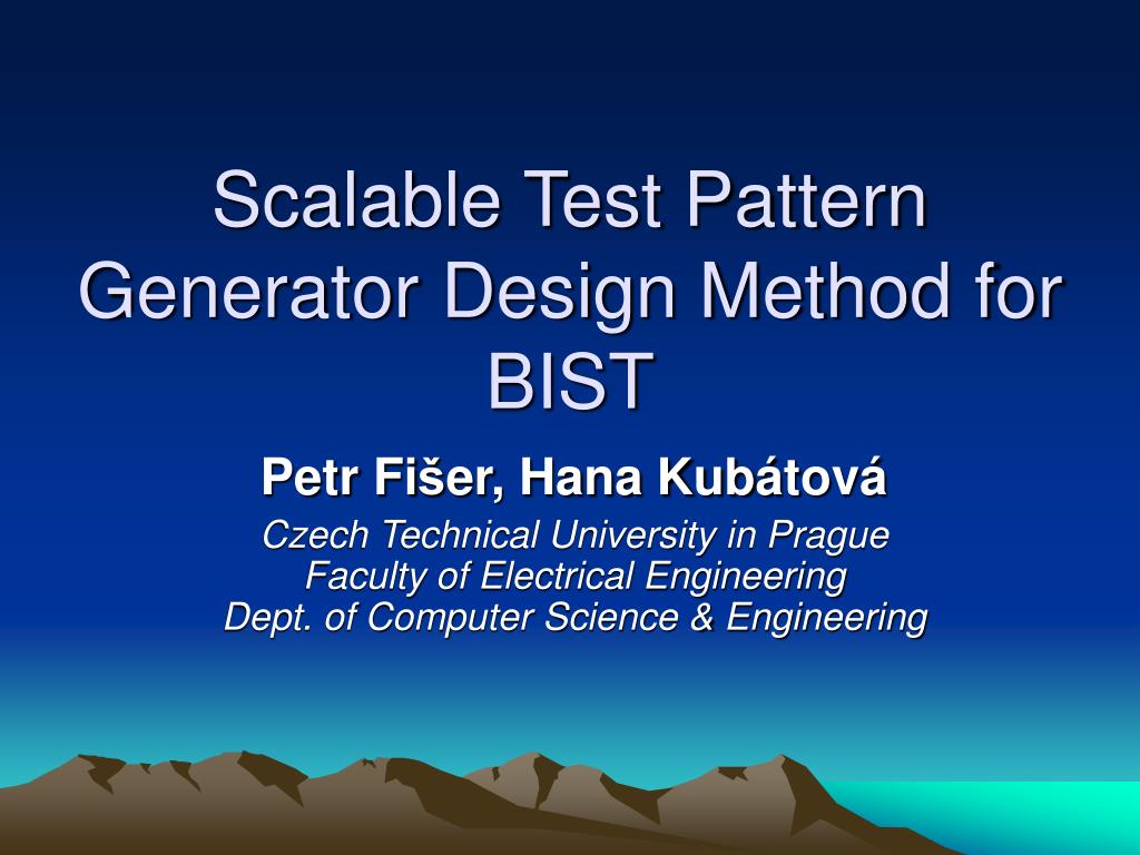 PPT - Scalable Test Pattern Generator Design Method for BIST PowerPoint ...