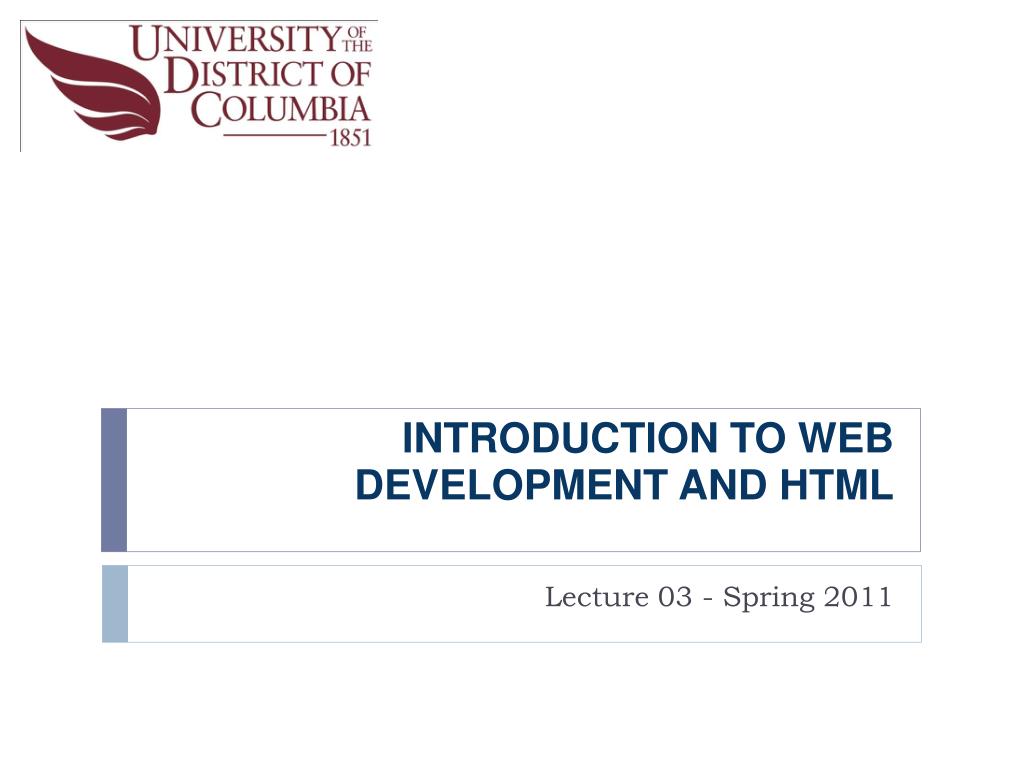 PPT - INTRODUCTION TO WEB DEVELOPMENT AND HTML PowerPoint Presentation ...