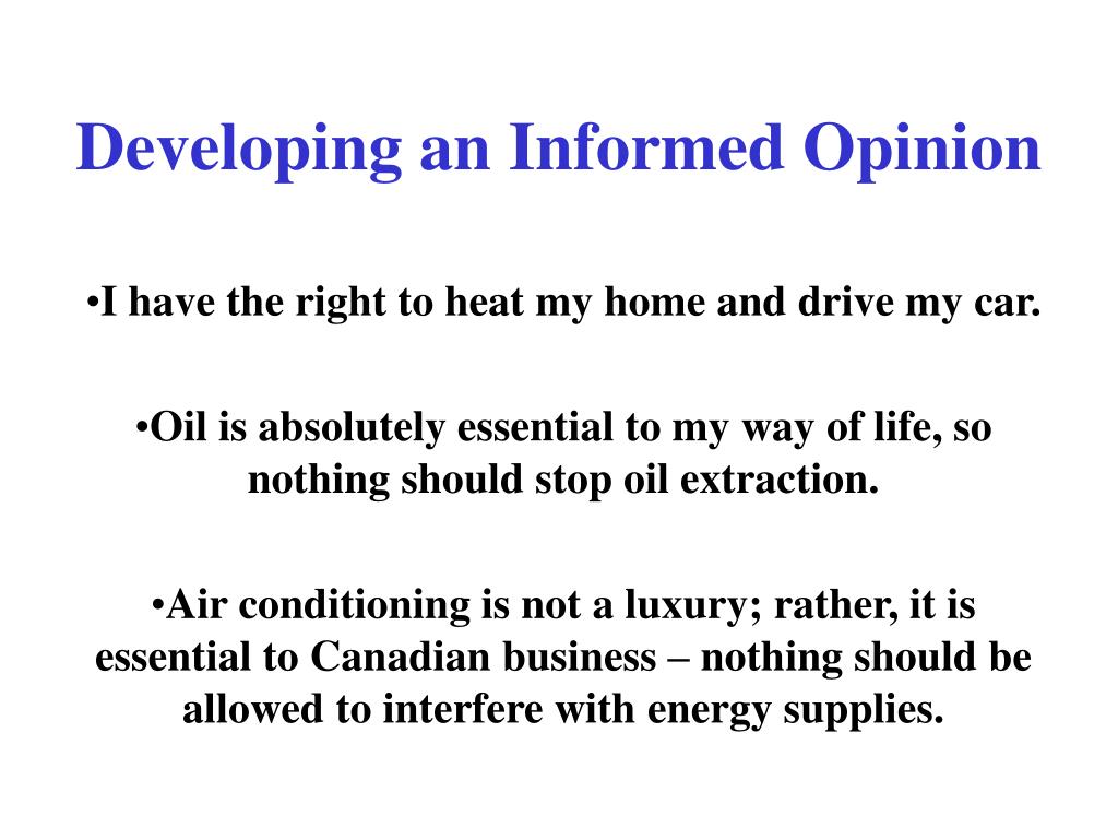 PPT - Developing an Informed Opinion PowerPoint Presentation, free ...