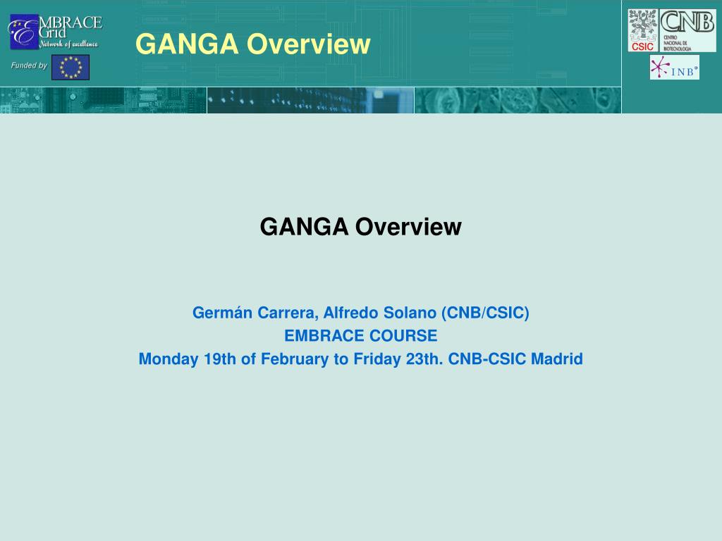 PPT - GANGA Overview PowerPoint Presentation, free download - ID:3891977
