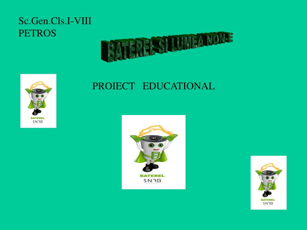 PPT - PROIECT EDUCATIONAL PowerPoint Presentation, free download - ID:3892825