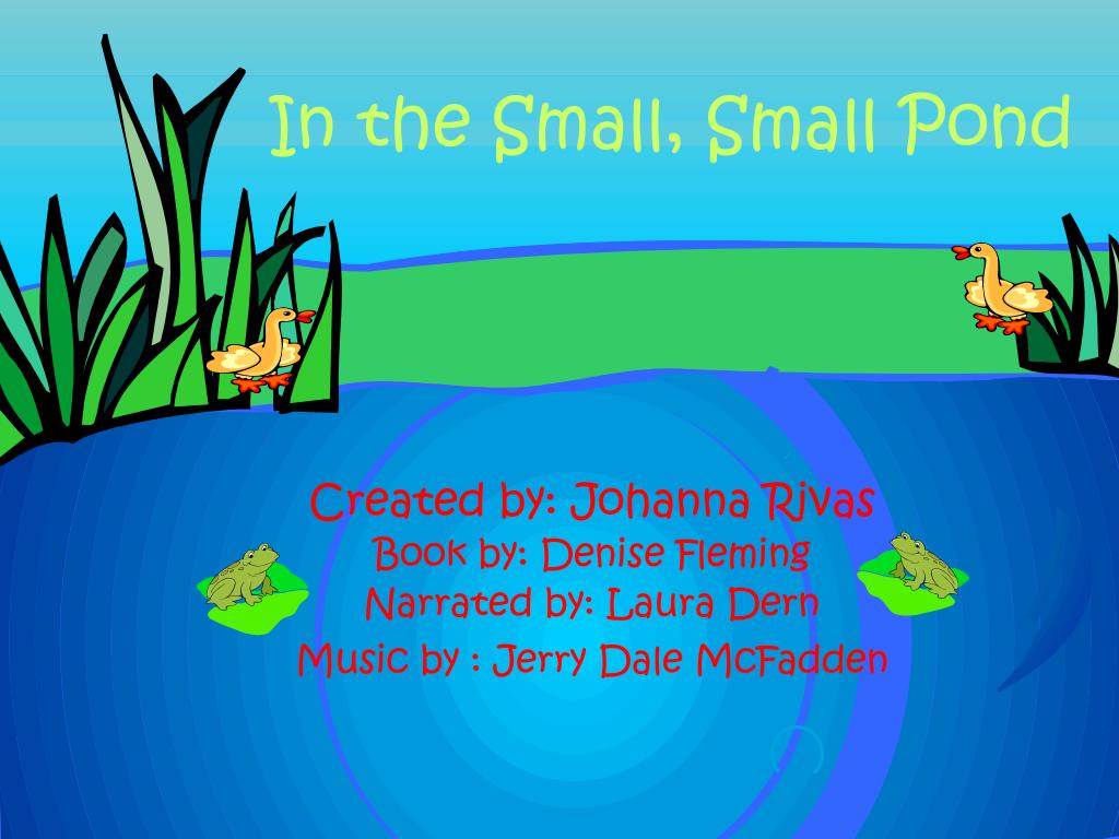 PPT - In the Small, Small Pond PowerPoint Presentation, free download ...