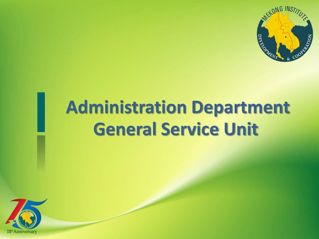 PPT - Administration Department General Service Unit PowerPoint ...