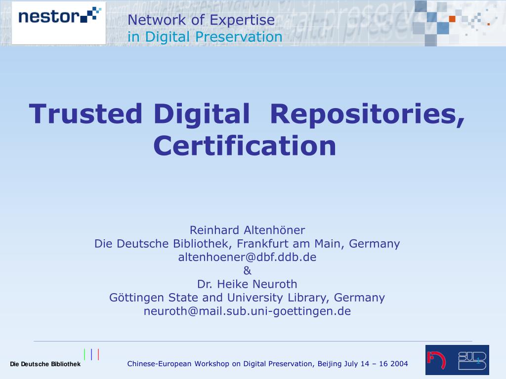 PPT - Trusted Digital Repositories, Certification PowerPoint ...
