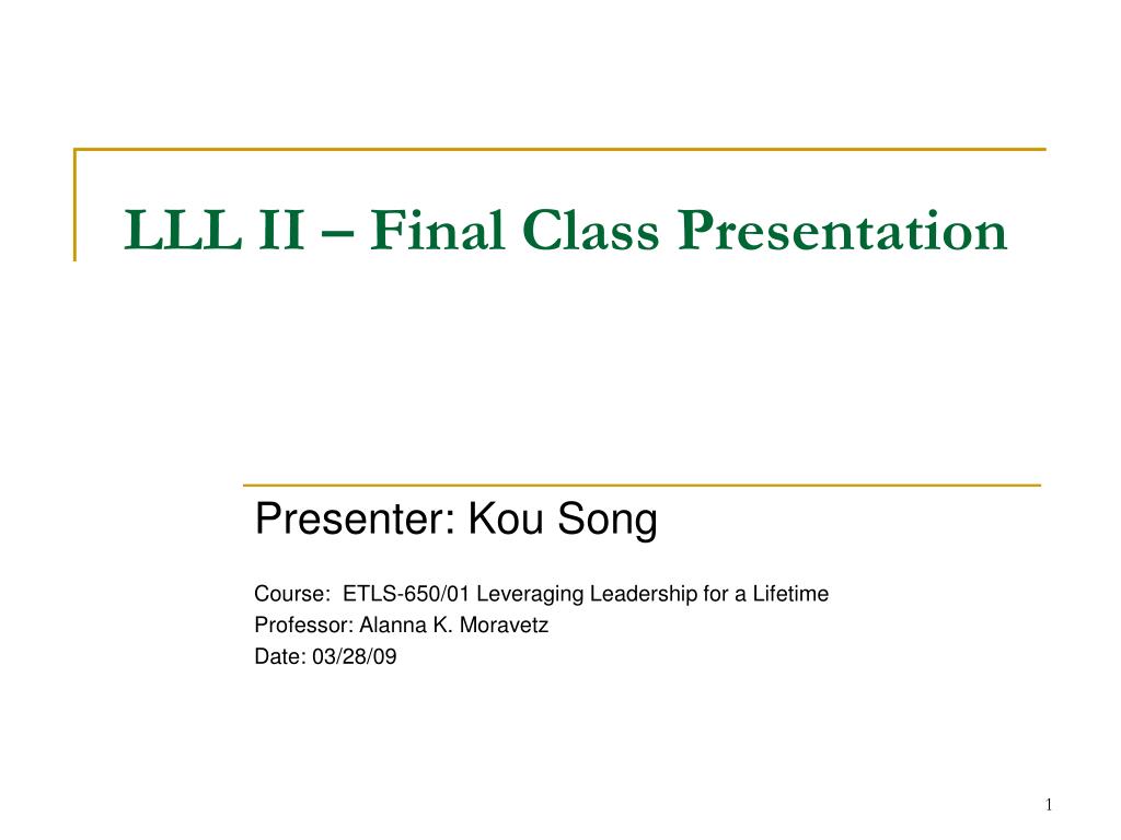 PPT - LLL II – Final Class Presentation PowerPoint Presentation, free ...