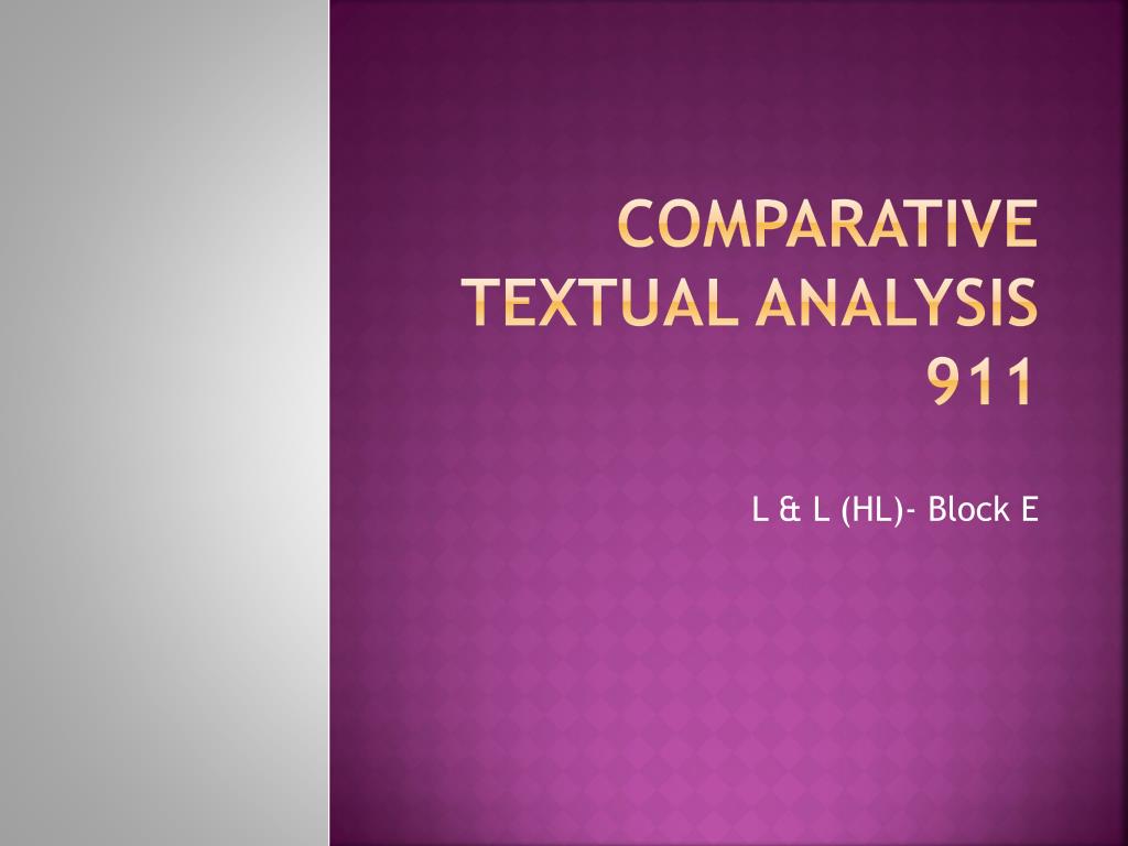 PPT - Comparative Textual Analysis 911 PowerPoint Presentation, free ...